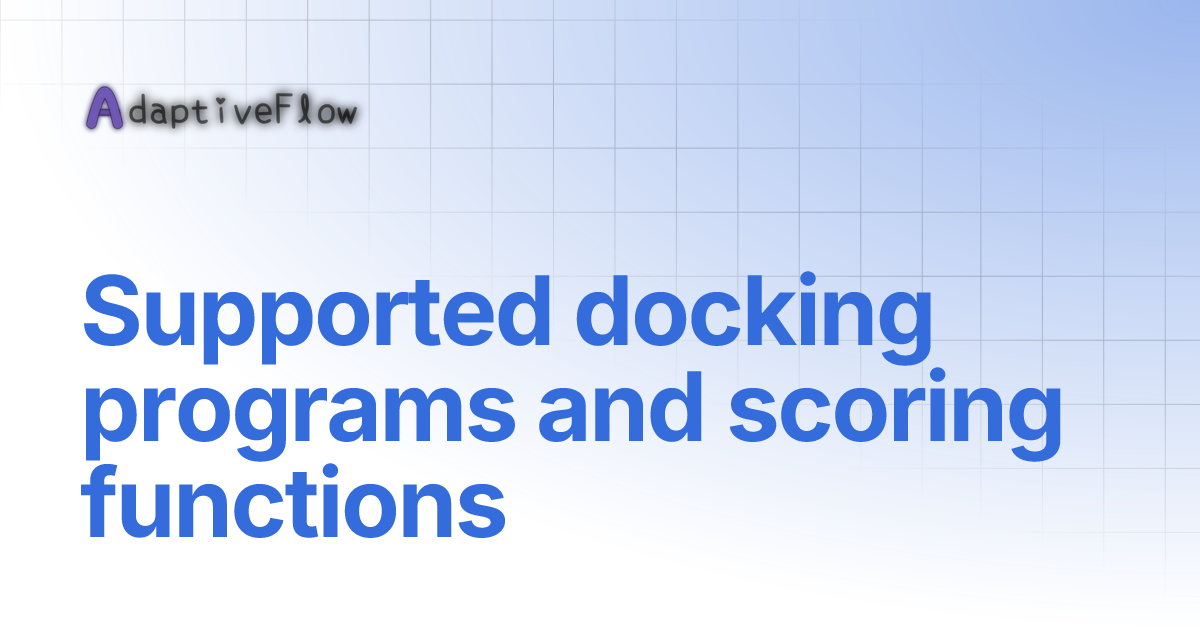 Supported docking programs and scoring functions | Documentation (AFVS)