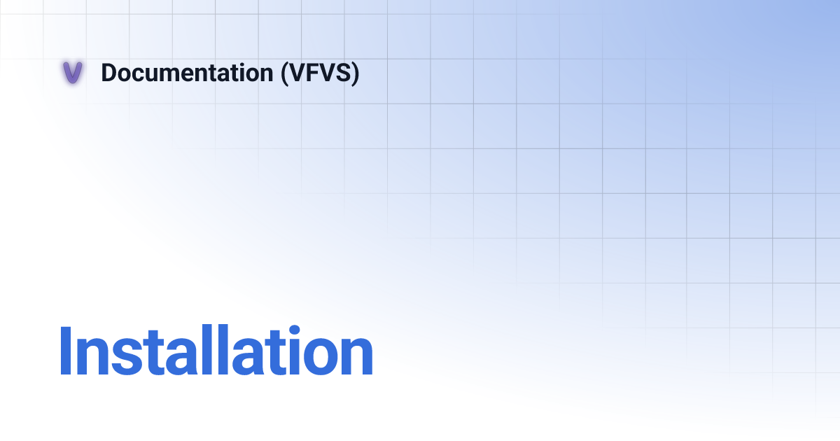 Installation | Documentation (VFVS)