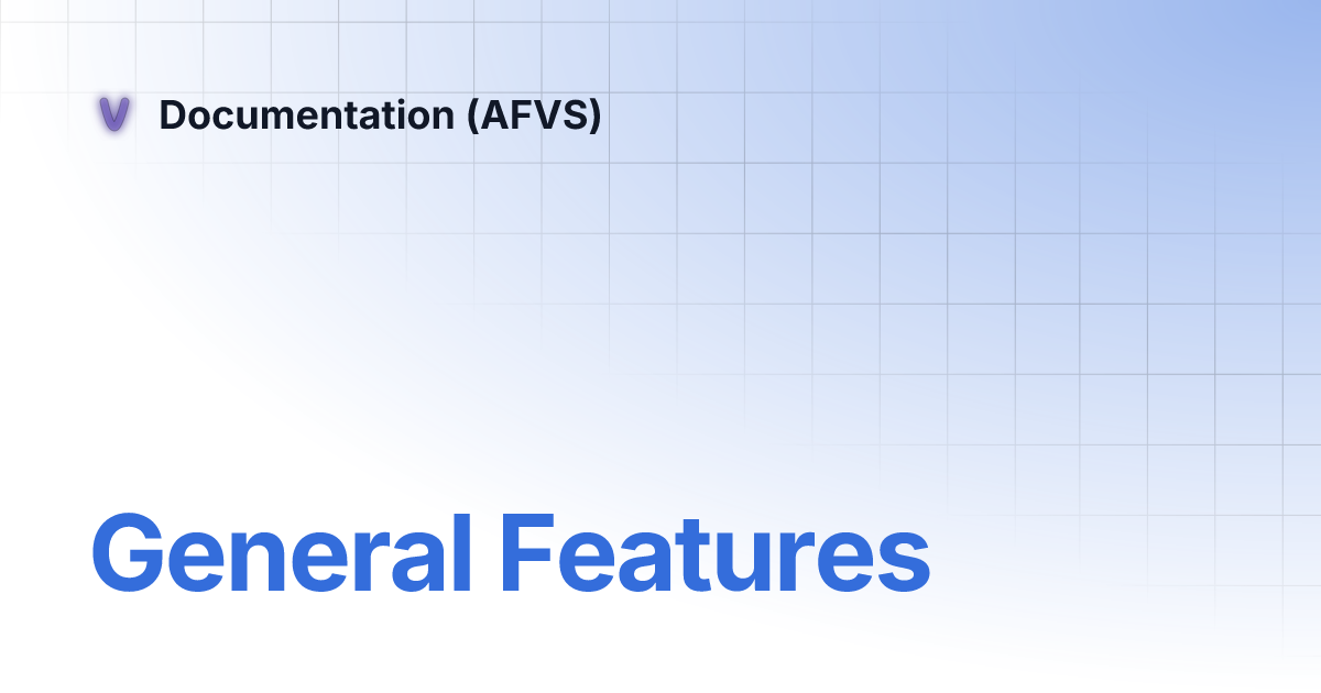 General Features | Documentation (AFVS)