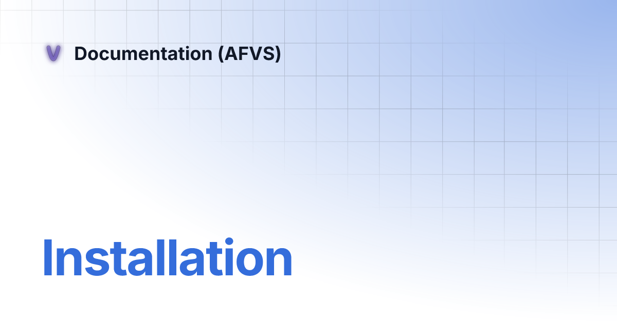 Installation | Documentation (AFVS)