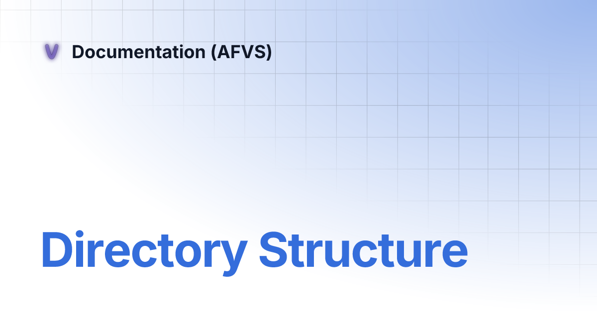 Directory Structure | Documentation (AFVS)