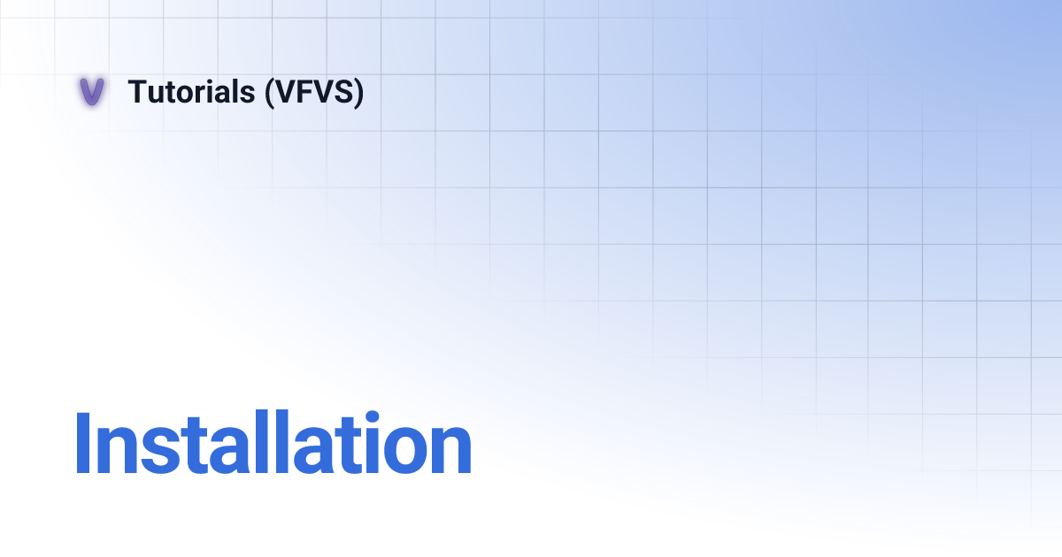 Installation | Tutorials (VFVS)